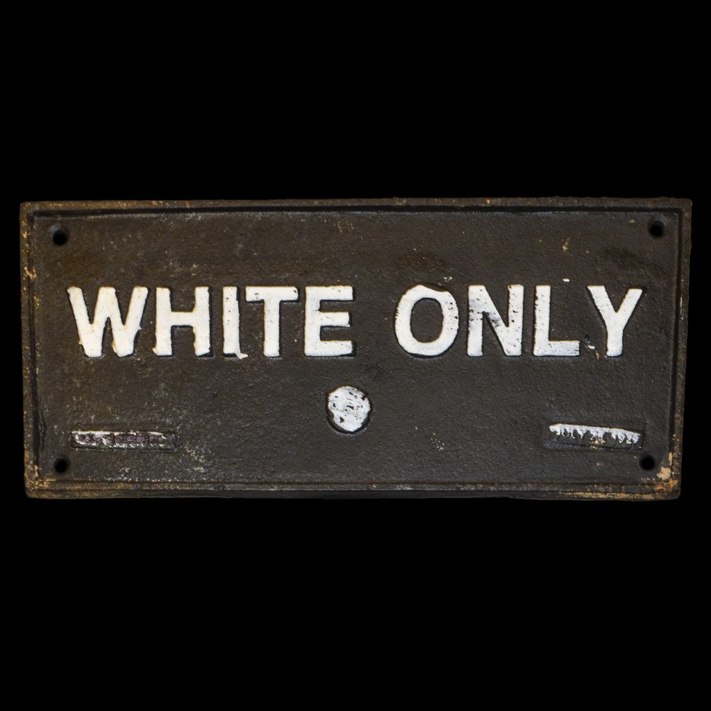 “White Only” Sign